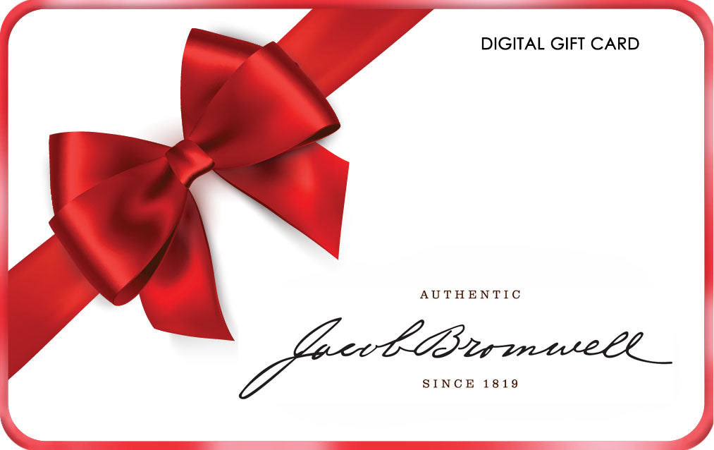 Jacob Bromwell® Digital Gift Card